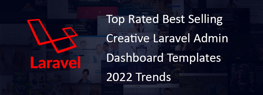 Top Rated Best Selling Creative Laravel Admin Dashboard Templates ...