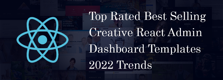 Top Rated Best Selling Creative React Admin Dashboard Templates - 2022 ...